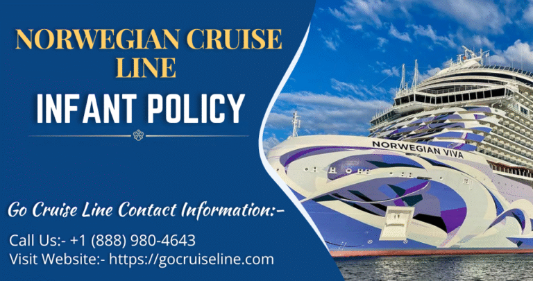 Norwegian Cruise Line Infant Policy: Age Limits & Onboard Rules